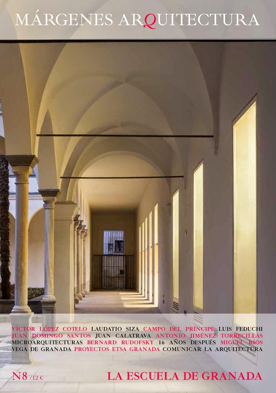 NAOS - Arquitectura & Libros - · MARGENES DE ARQUITECTURA Nº 8 LA ESCUELA DE GRANADA · AA.VV ...